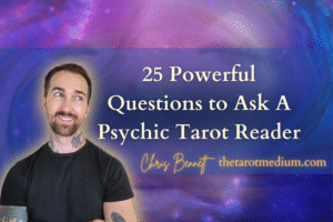 The Tarot Medium | 25 Powerful Questions to Ask A Psychic Tarot Reader
